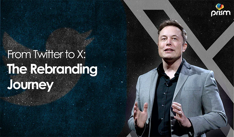 Twitter to X Rebrand: Transformational Journey - Prism ME